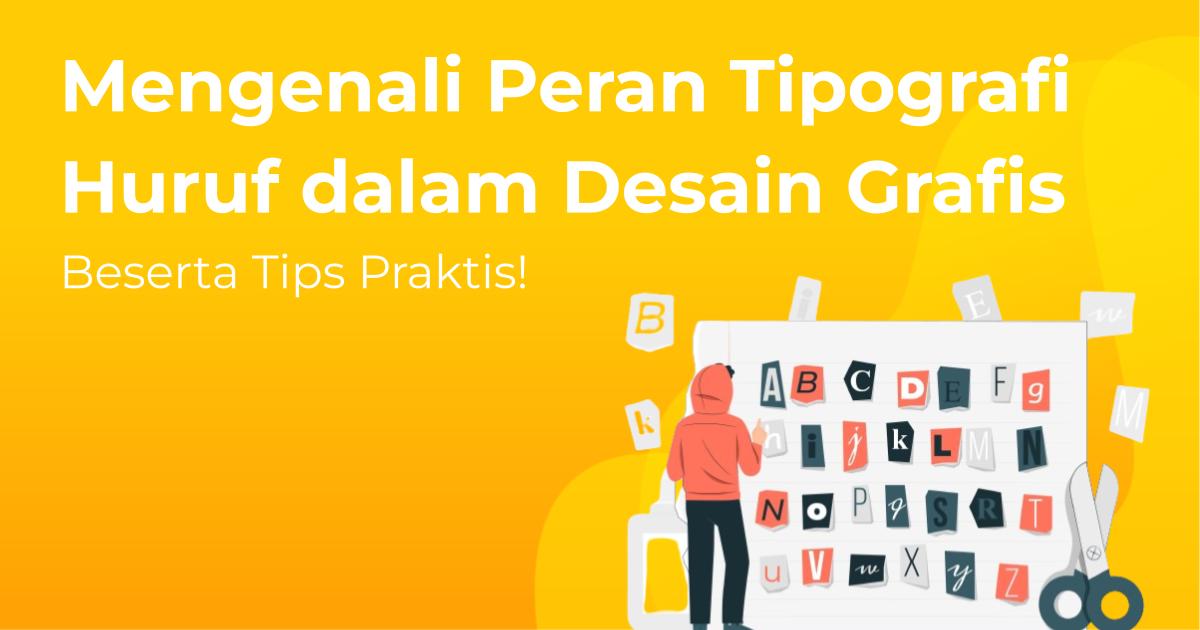 Mengenali Peran Tipografi Huruf dalam Desain Grafis | Berita | Gamelab Indonesia