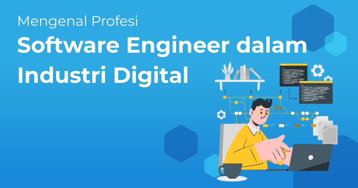 Mengenal Profesi: Software Engineer dalam Industri Digital | Berita ...