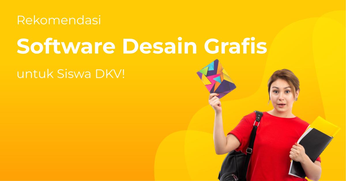 Rekomendasi Software Desain Grafis untuk Siswa DKV! | Berita | Gamelab ...