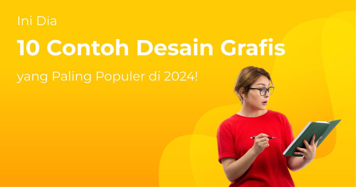 Ini Dia 10 Contoh Desain Grafis yang Paling Populer di 2024! | Berita | Gamelab Indonesia