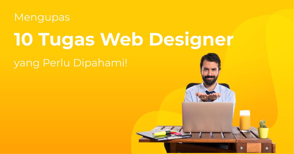 Mengupas 10 Tugas Web Designer yang Perlu Dipahami! | Berita | Gamelab ...
