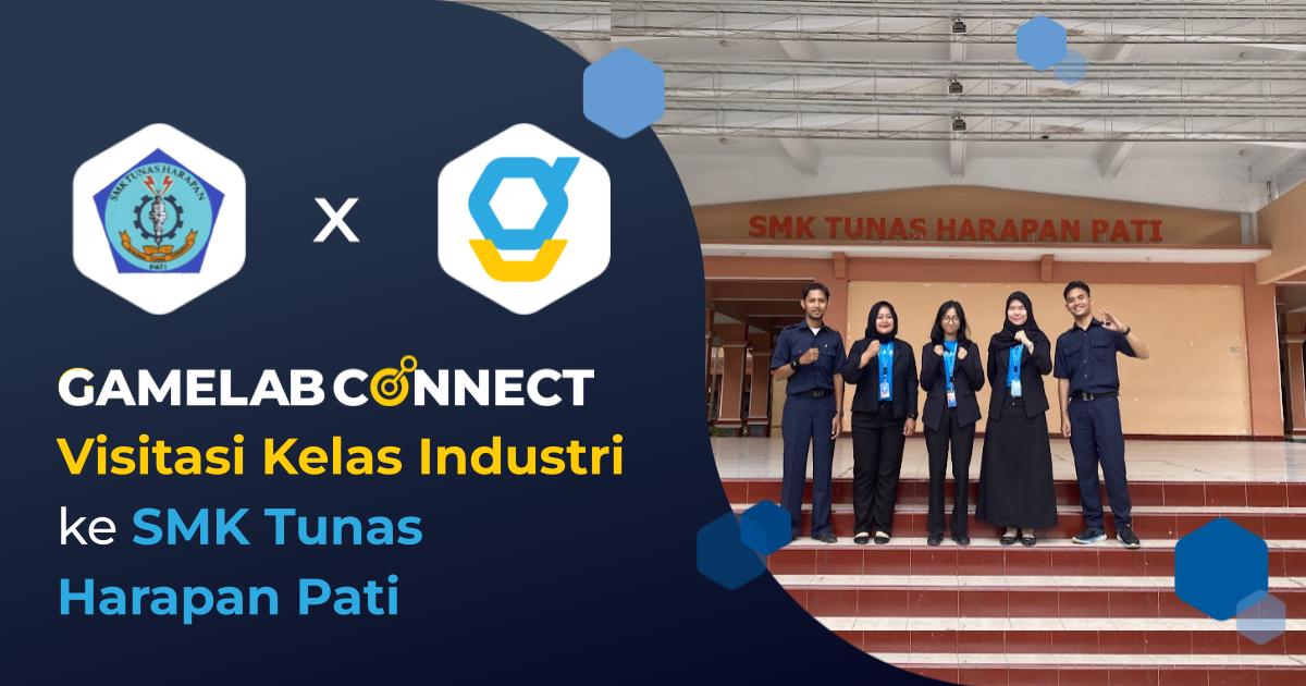 Melalui Kelas Industri GAMELAB, SMK Tunas Harapan Pati Tingkatkan ...