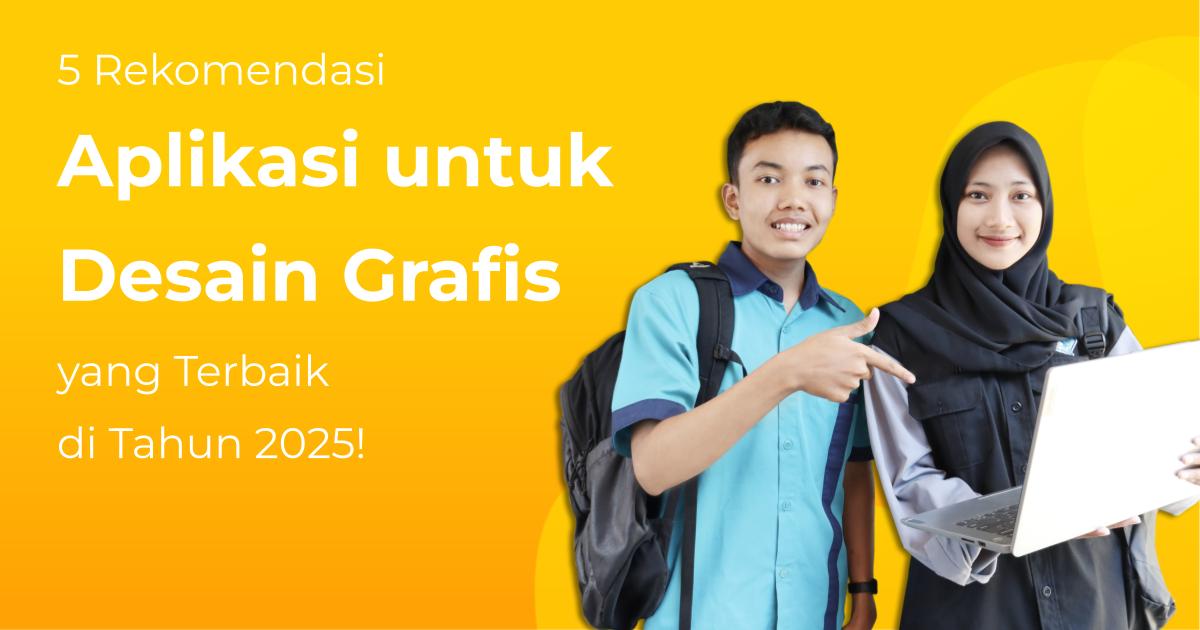 5 Rekomendasi Aplikasi untuk Desain Grafis yang Terbaik di Tahun 2025! | Berita | Gamelab Indonesia