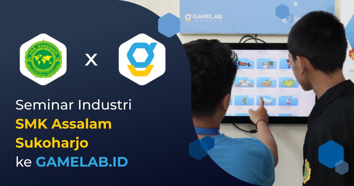 GAMELAB Memberikan Wawasan Dunia Kerja untuk SMK Assalam Sukoharjo ...